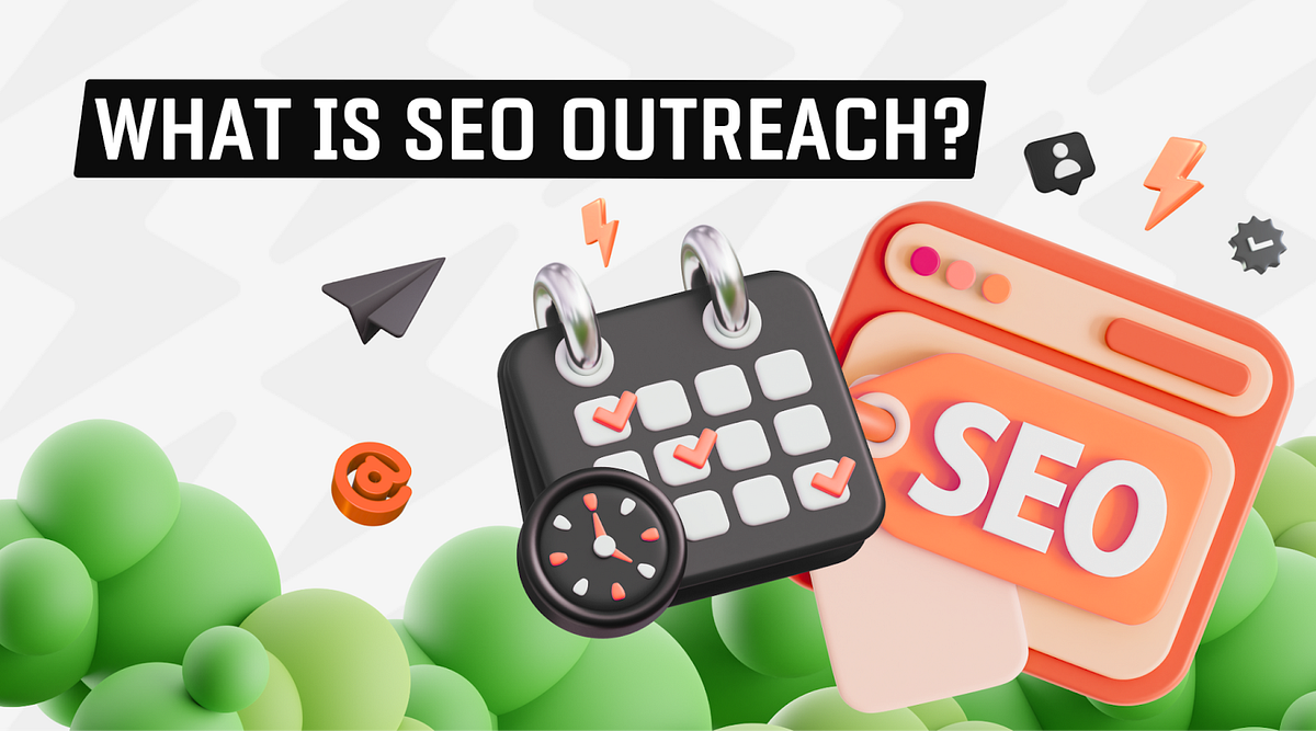 What Is SEO Outreach?. Most agencies burn through outreach… | by ...