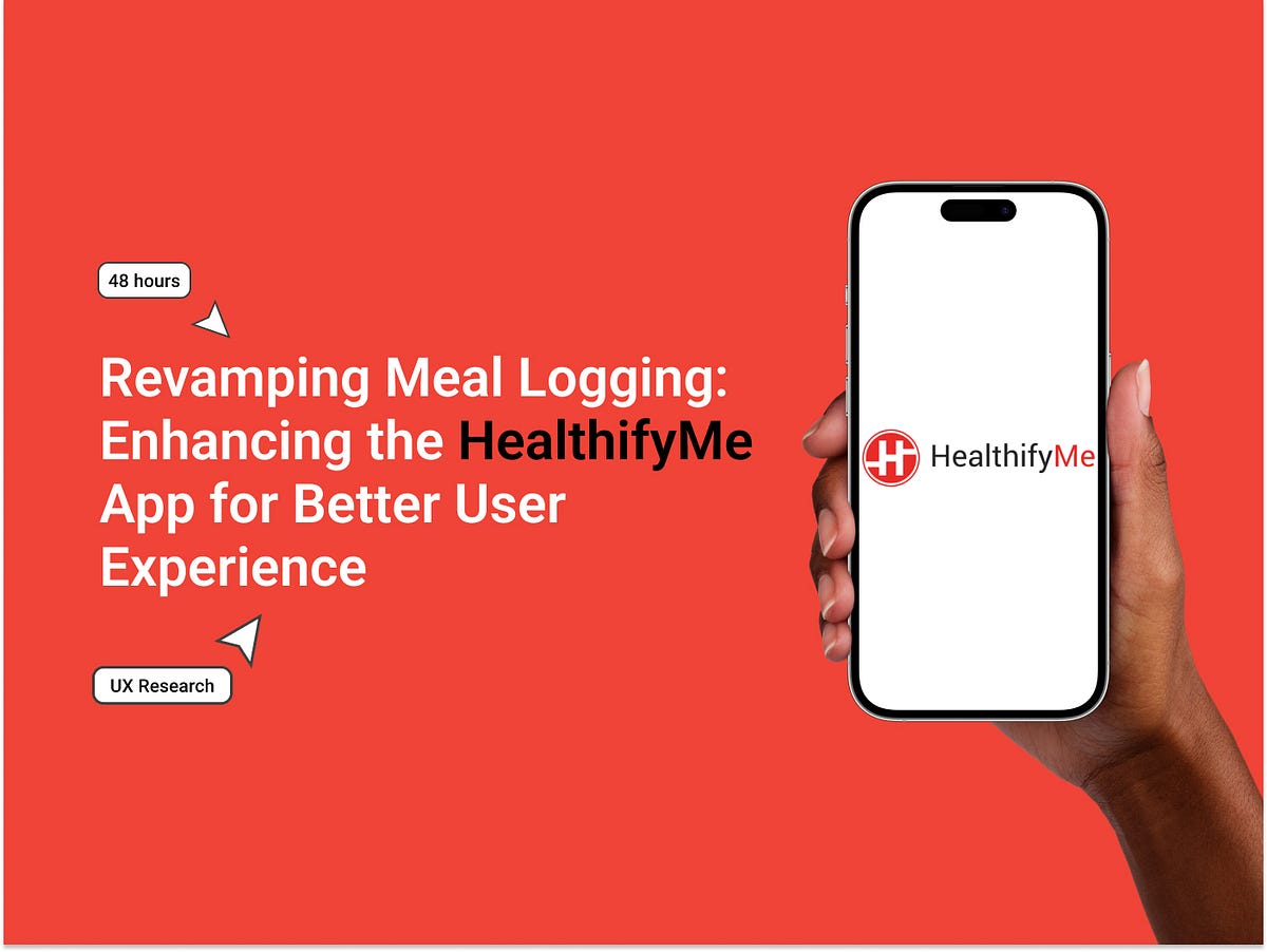 Revamping Meal Logging: Enhancing the HealthifyMe App for Better User ...