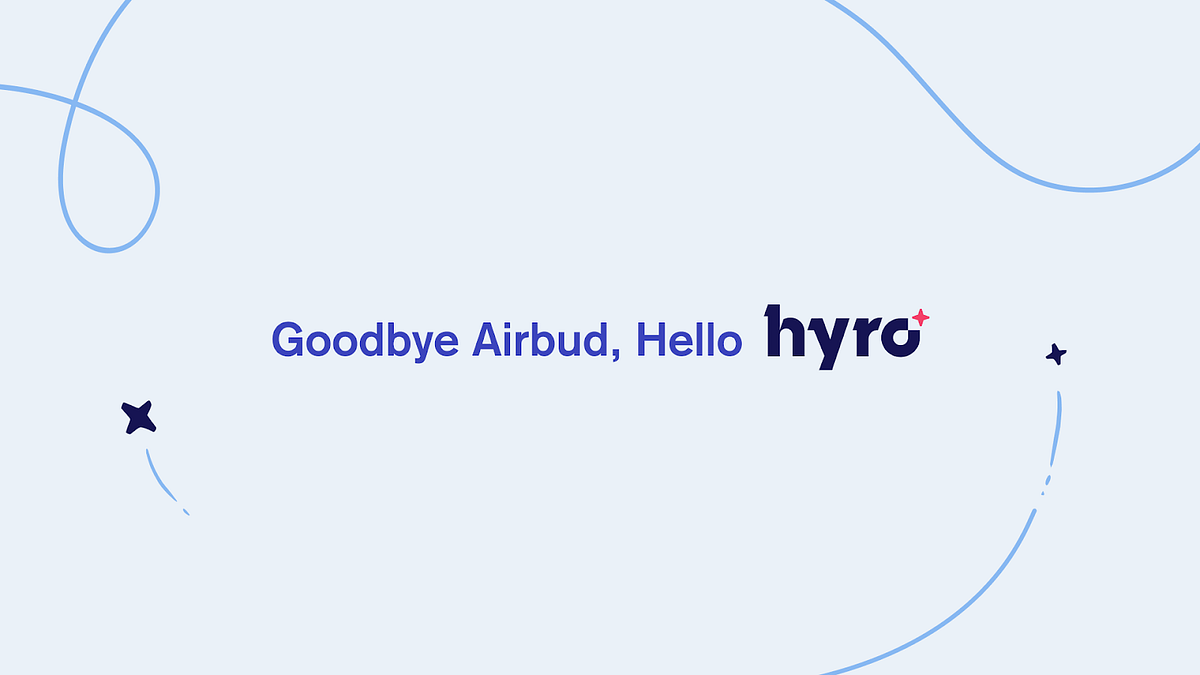 Goodbye Airbud, Hello Hyro. A New Brand for a Broader Vision | by ...