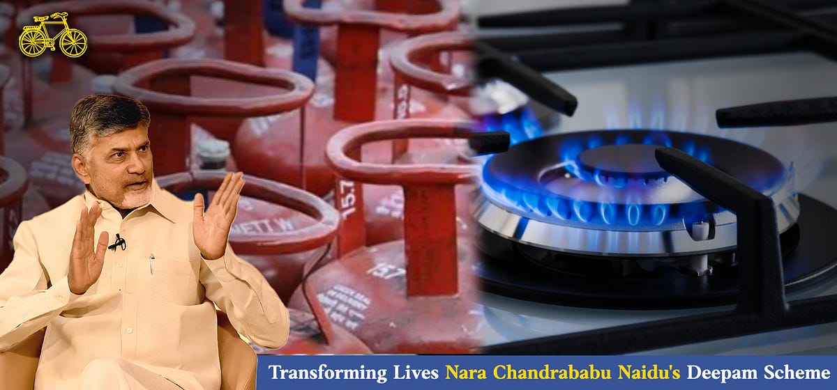 Transforming Lives: Nara Chandrababu Naidu’s Deepam Scheme | by Kuresu | Medium