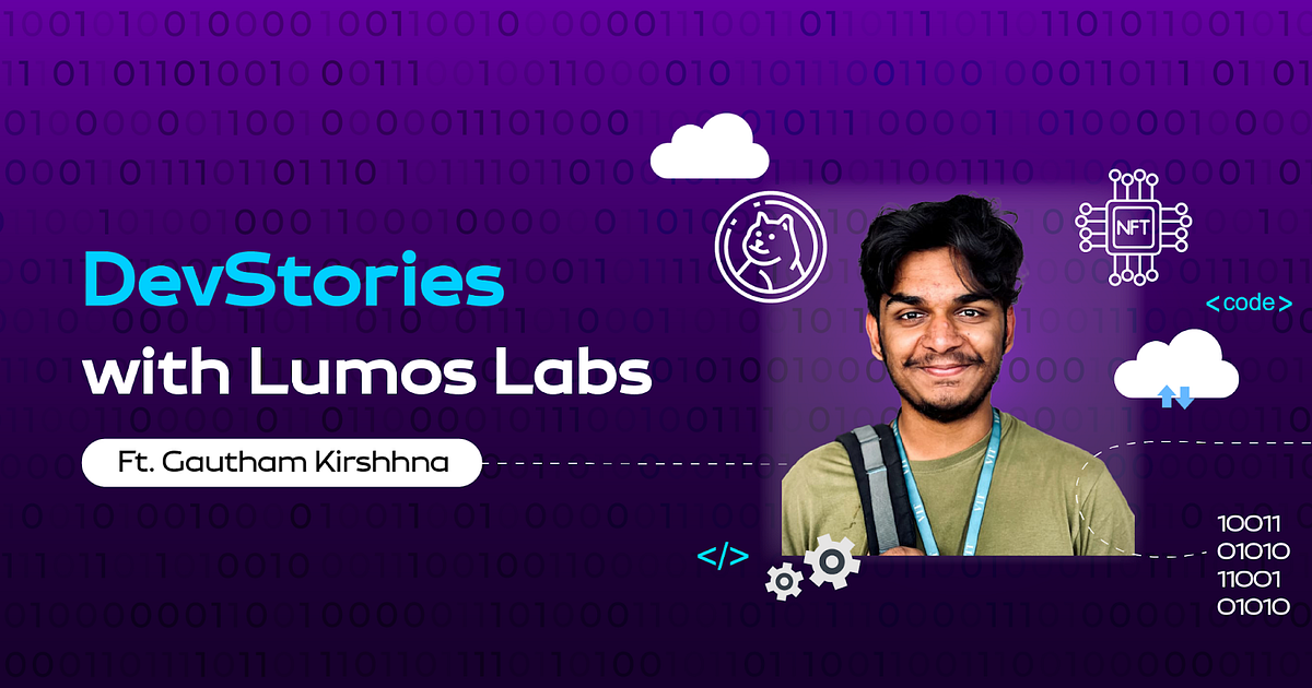 How discovering NFTs kickstarted Gautham's Web3 Journey | Dev Stories ...