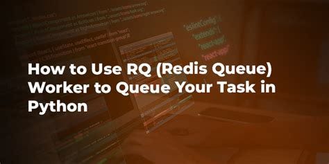 Debugging RQ Worker ValueError: A Python Redis Queue Solution | by Lena ...