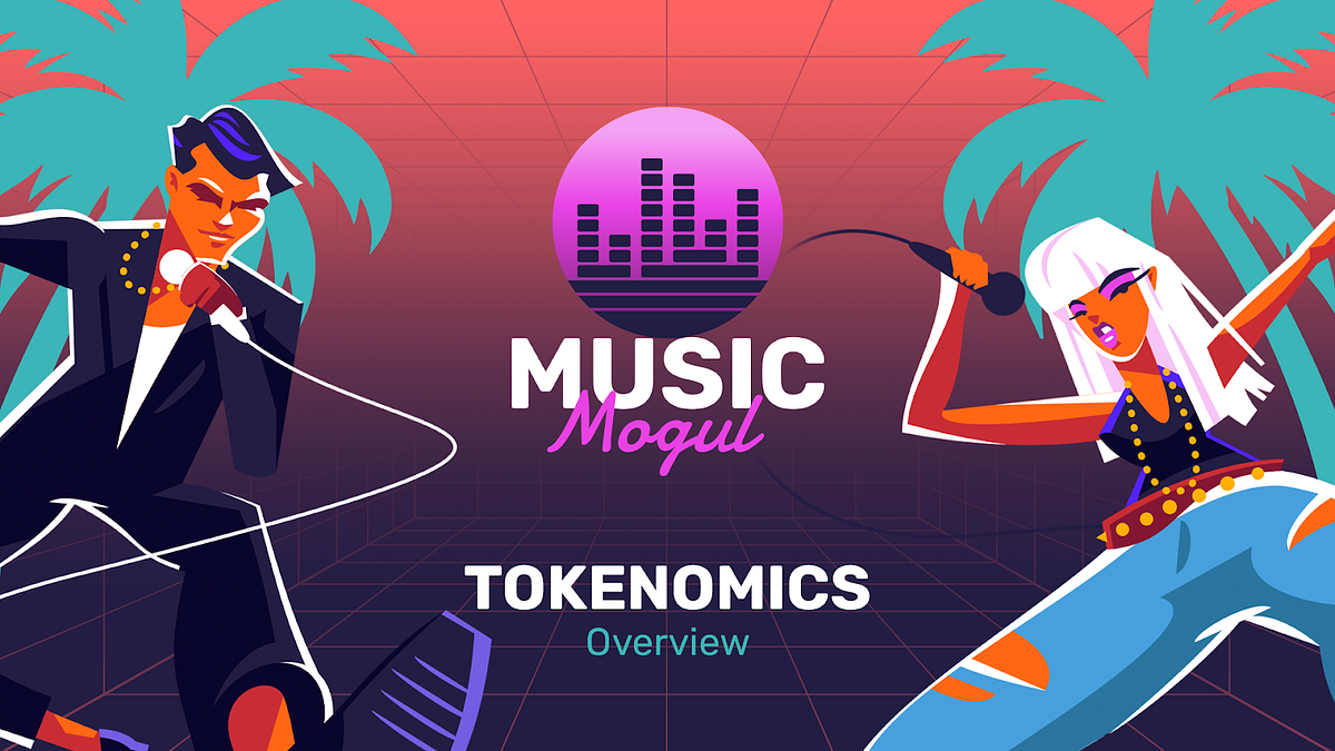 Music Mogul: Tokenomics Overview. Music Mogul employs two fungible tokens… | by Tyranno Studios ...