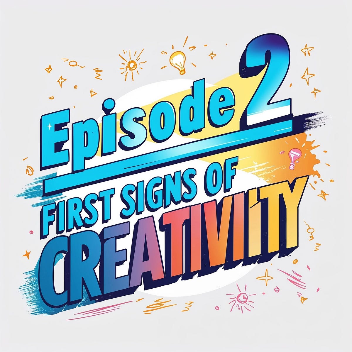 Episode 2: First Signs of Creativity | by Rivkadew | Medium