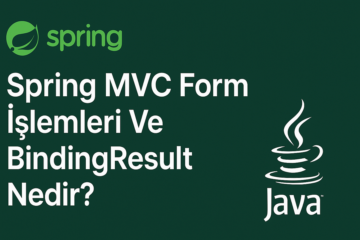 Spring MVC Form İşlemleri Ve BindingResult Nedir? | by Alper | Jul, 2025 | Medium