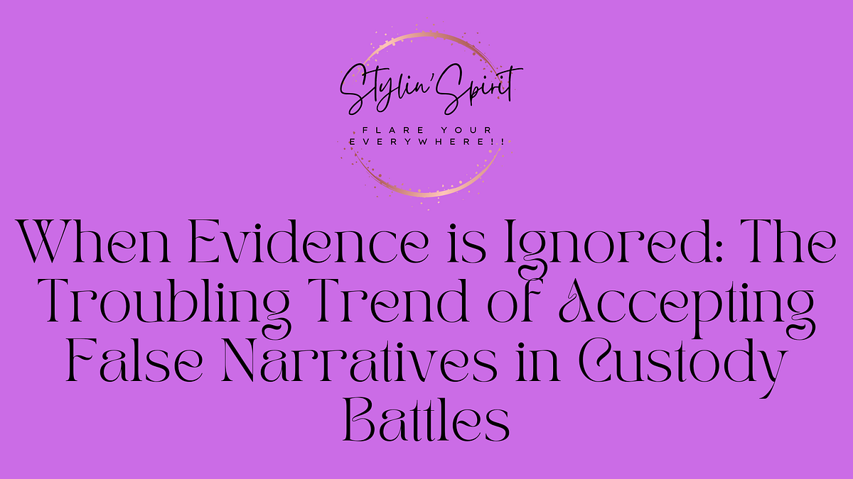 When Evidence is Ignored: The Troubling Trend of Accepting False ...