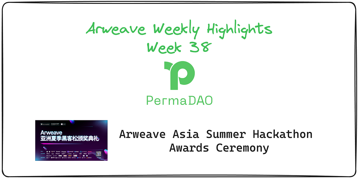 Arweave Weekly Highlights: Week 38 | by Perma DAO | Medium