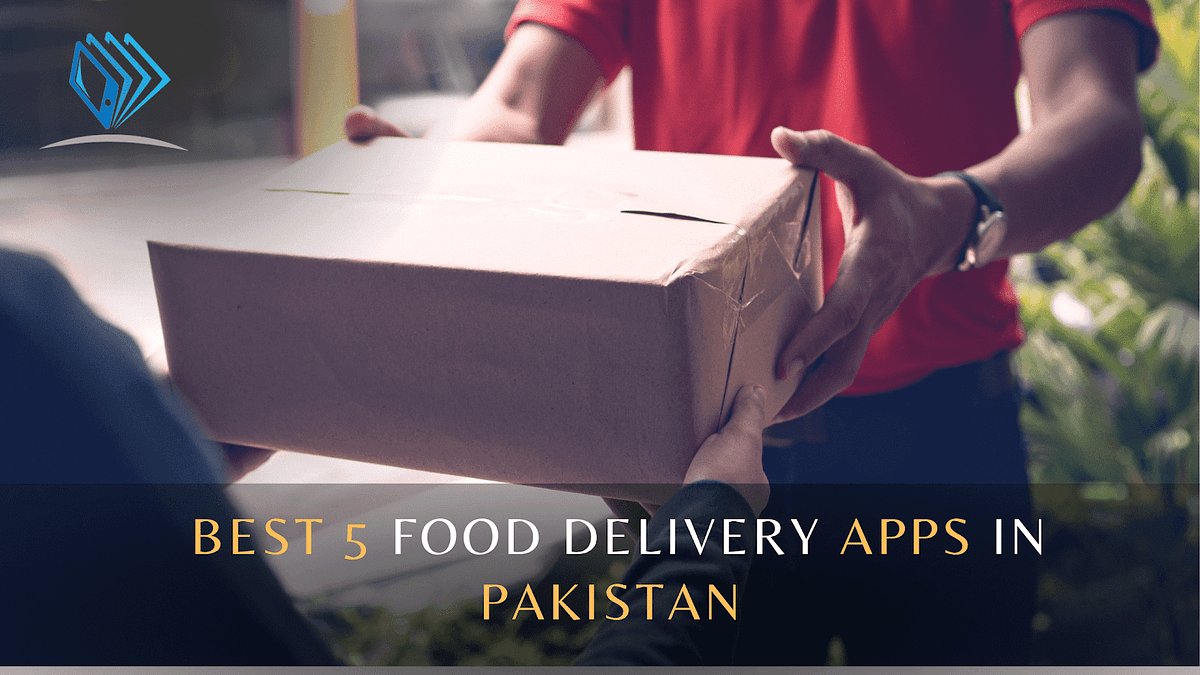Best 5-Food Delivery Apps in Pakistan | by GM TECH BY HABIB | Medium