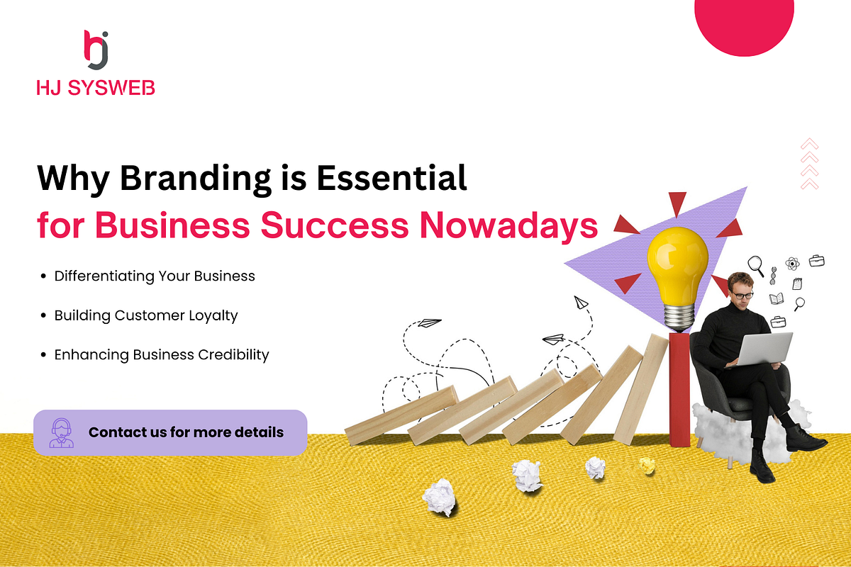 Why Branding is Essential for Business Success Nowadays | by ...