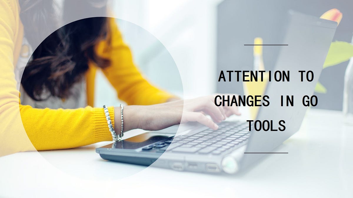 Go 1.24：Tools Changed. In Addition to the Standard Library… | by huizhou92 | The Ordinary Programmer