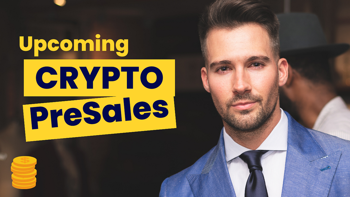 Upcoming Crypto Presales: The Best Investment Opportunities Now! | by ...