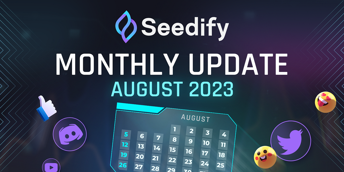 Seedify Monthly Update: A Recap of Top Developments for August 2023 | by Seedify | Medium
