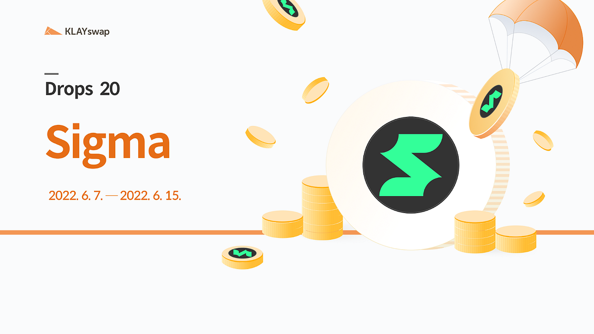 Drops 20 : Sigma Protocol — ‘SIG’ | by KLAYswap | KLAYswap | Medium