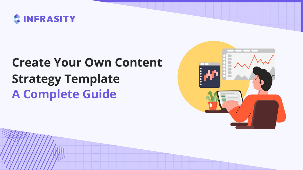 Create Your Own Content Strategy Template — A Complete Guide | by ...