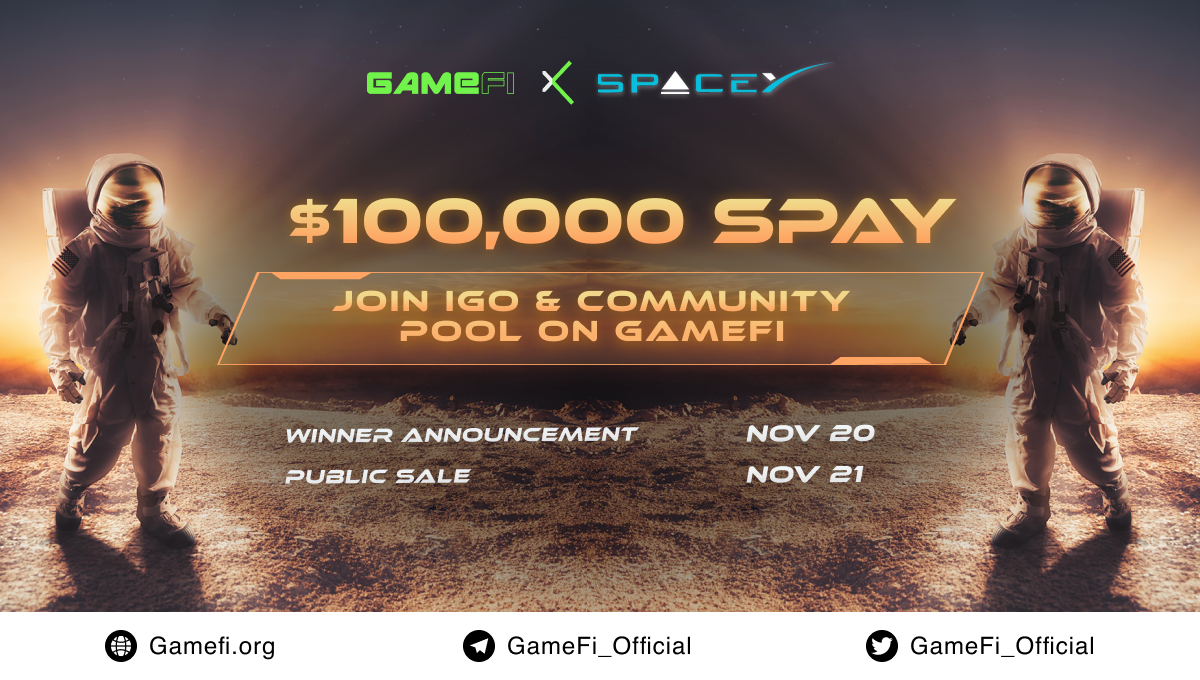Whitelist Registration and Gleam Competition for $SPAY IGO on GameFi ...