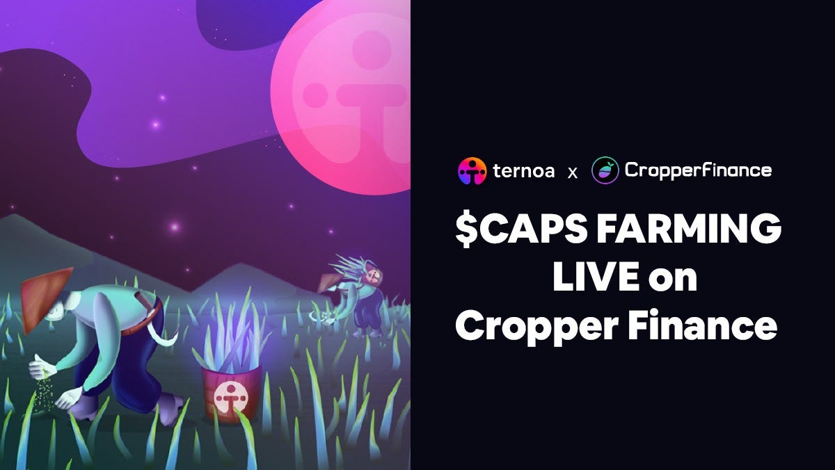 New $CAPS Farming Opportunity on Cropper Finance | Ternoa