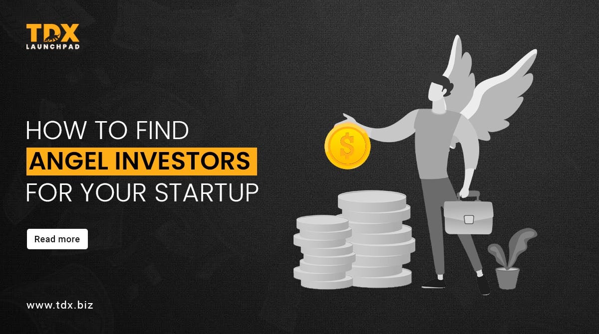 How to find angel investors for your startup | by TDX | Medium