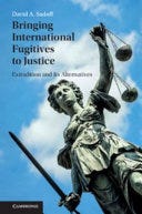 [PDF] Bringing International Fugitives to Justice: Extradition and its ...