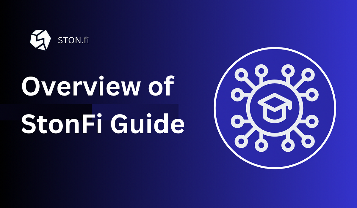 Discover the StonFi Guide: Your All-in-One Encyclopedia | by ...