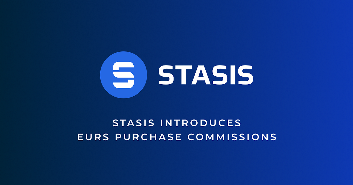STASIS Introduces EURS purchase commissions | by Krypto Walker | STASIS Blog | Medium