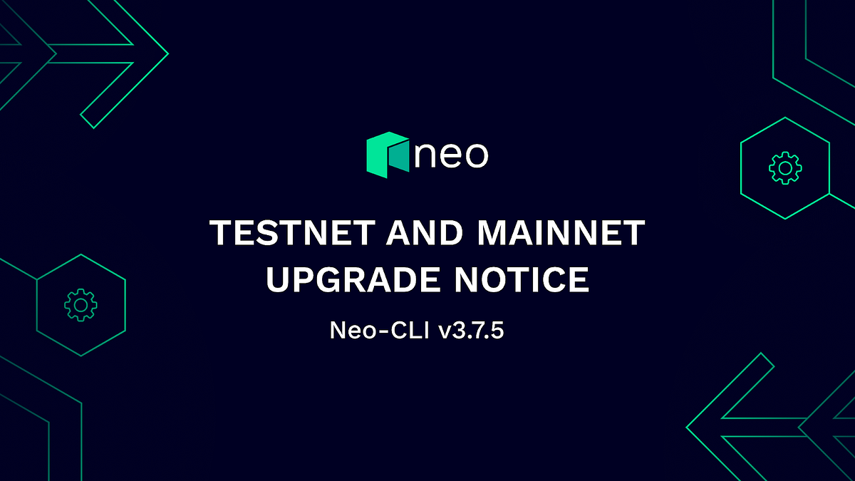 Neo-CLI v3.7.5 TestNet and MainNet Upgrade Notice | by Neo | The Neo ... Neo-CLI v3.7.5 TestNet and MainNet Upgrade Notice | by Neo | The Neo ...