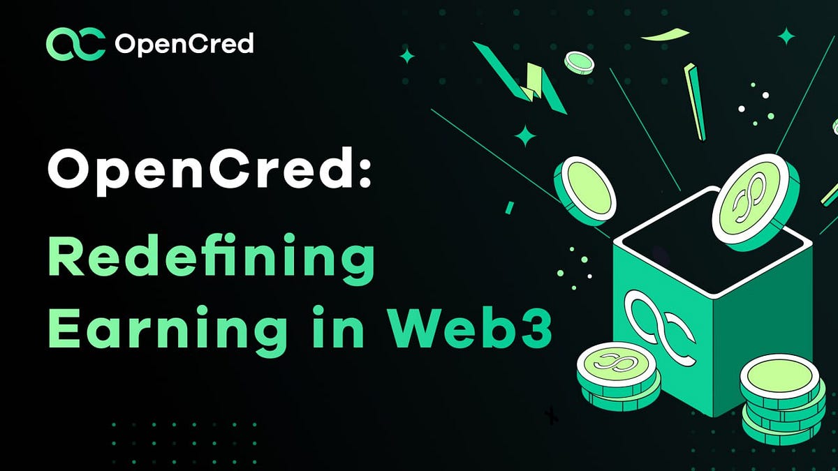 OpenCred: Redefining Earning in Web3 | by OpenCred | Medium
