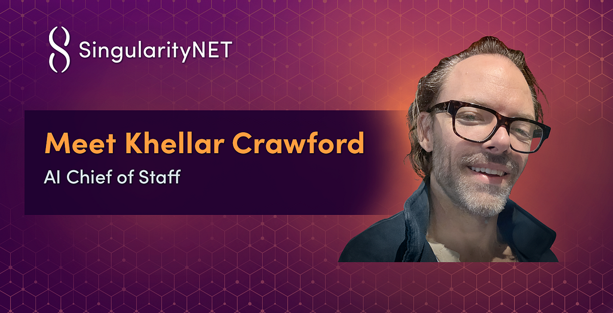 SingularityNET Welcomes Khellar Crawford as AI Chief of Staff | by SingularityNET ...
