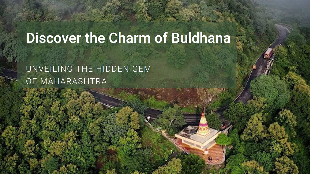 Buldhana: Unveiling the Hidden Gem of Maharashtra(217/788)🌿🏰 | by ...