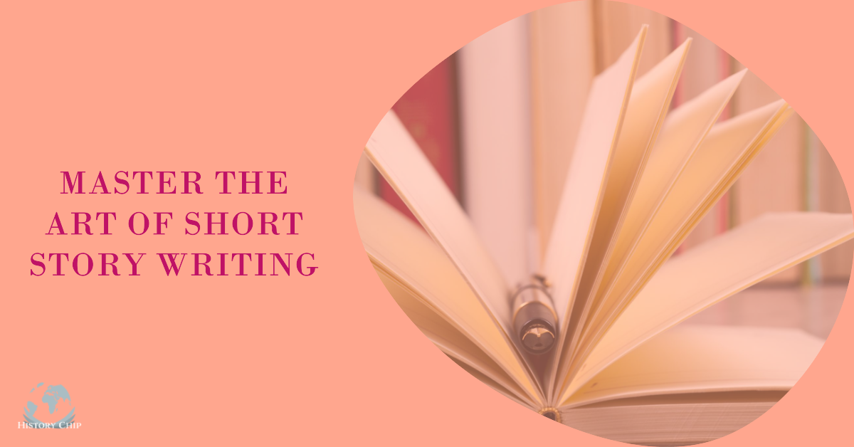The Art of Short Story Writing: Tips and Tricks | by History Chip | Medium