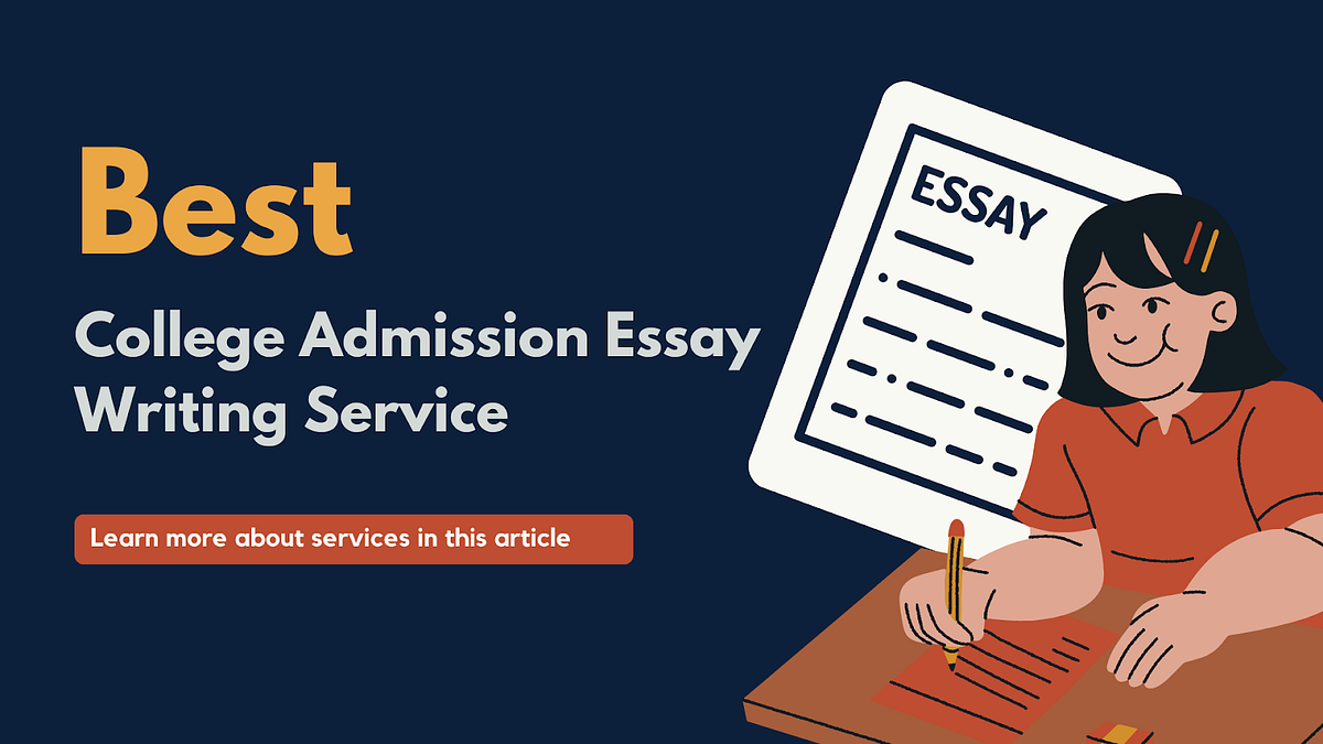 Top 6 Best College Admission Essay Writing Services | Checked ...