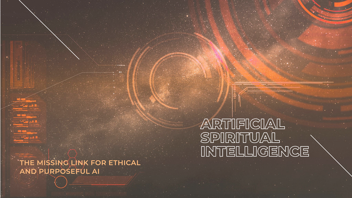 Artificial Spiritual Intelligence: The Missing Link for Ethical and Purposeful AI | by Dr. Alex ...