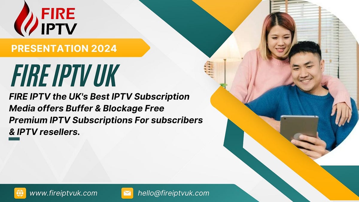Fire IPTV UK: Your Premier Choice for the Best IPTV Box | by Jhon James | Medium