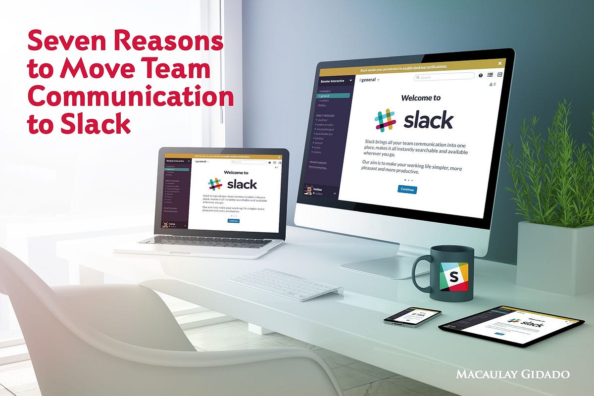 Seven Reasons to Move Team Communication to Slack | by Macaulay Gidado | The Technopreneur