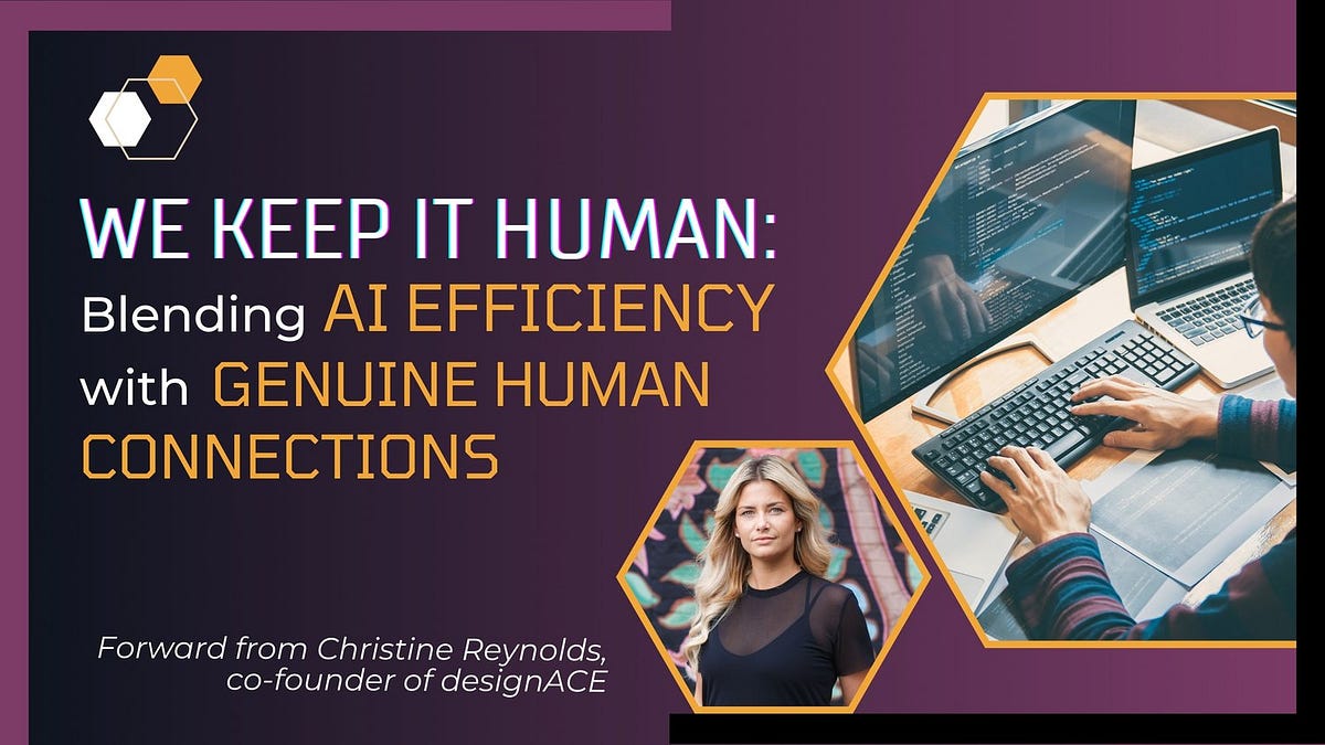 We Keep It Human: Blending AI with Genuine Human Connections | by ...
