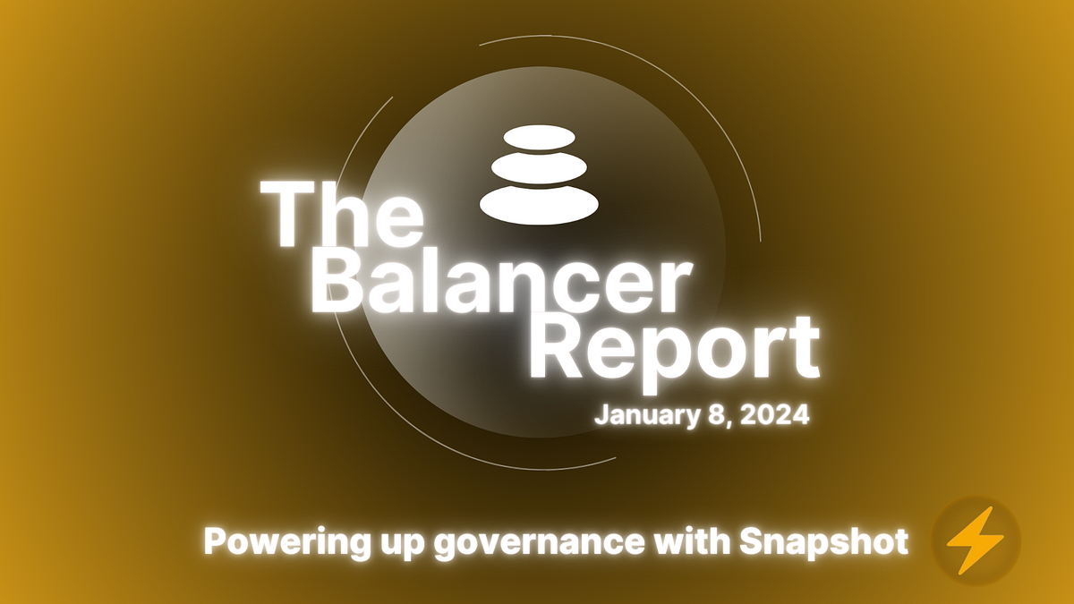 The Balancer Report: Powering up Governance with Snapshot | by Balancer ...