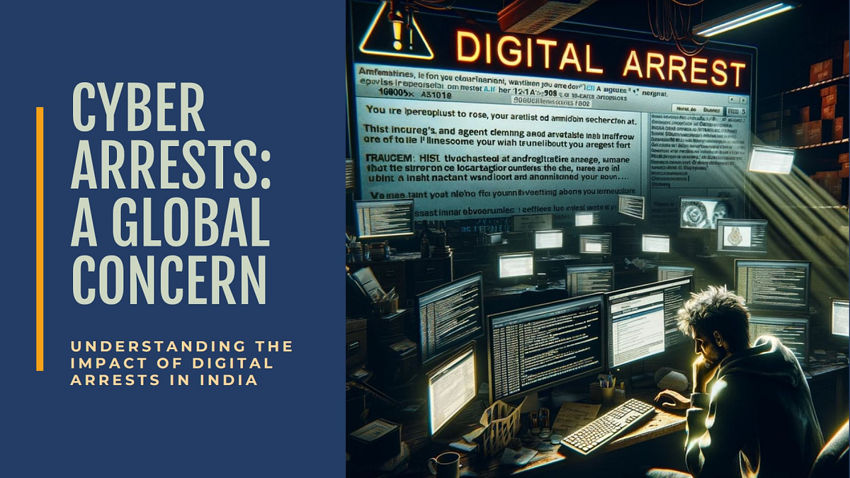 Digital Arrest Fraud: Understanding the Scam and Protecting Yourself ...