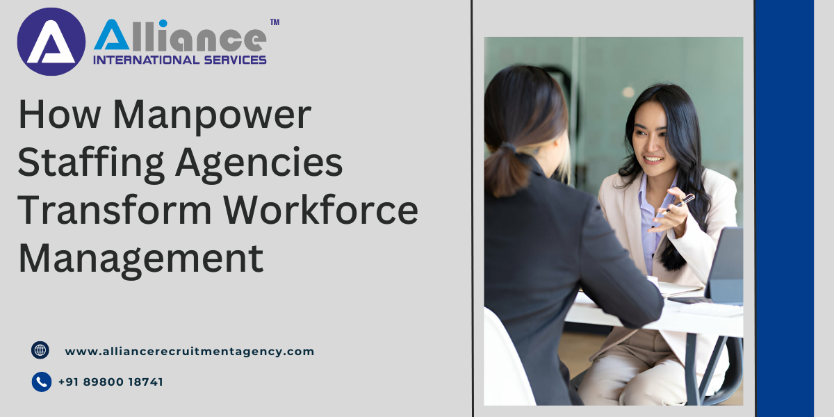 How Manpower Staffing Agencies Transform Workforce Management | by ...