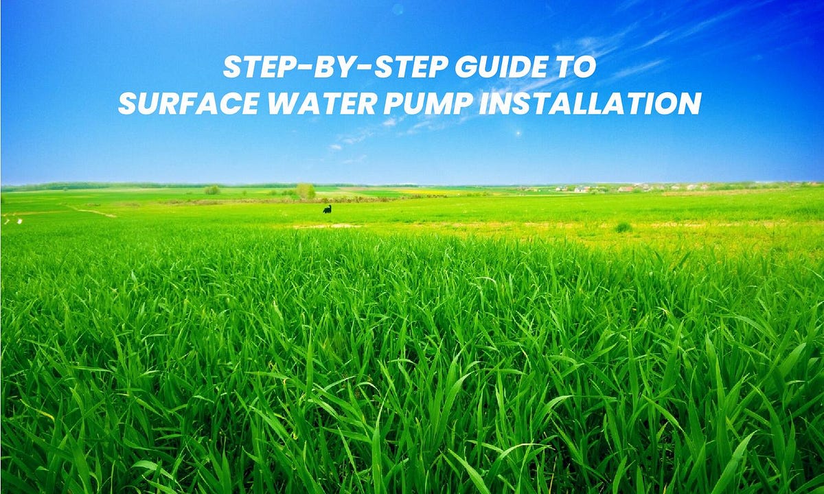 How to Install a Surface Water Pump Step-By-Step Guide | by MorcaPumps ...