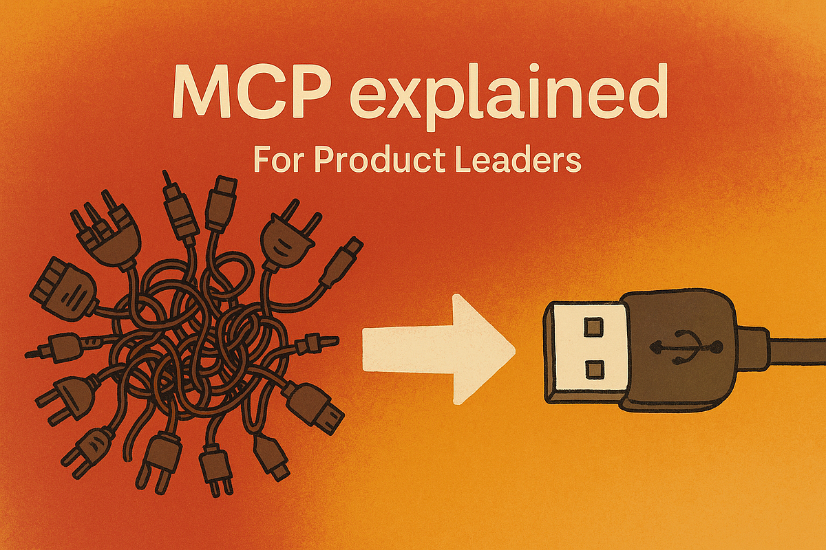 What is MCP and Why Product Strategists Should Care | by Samadhi Anuththara | Medium