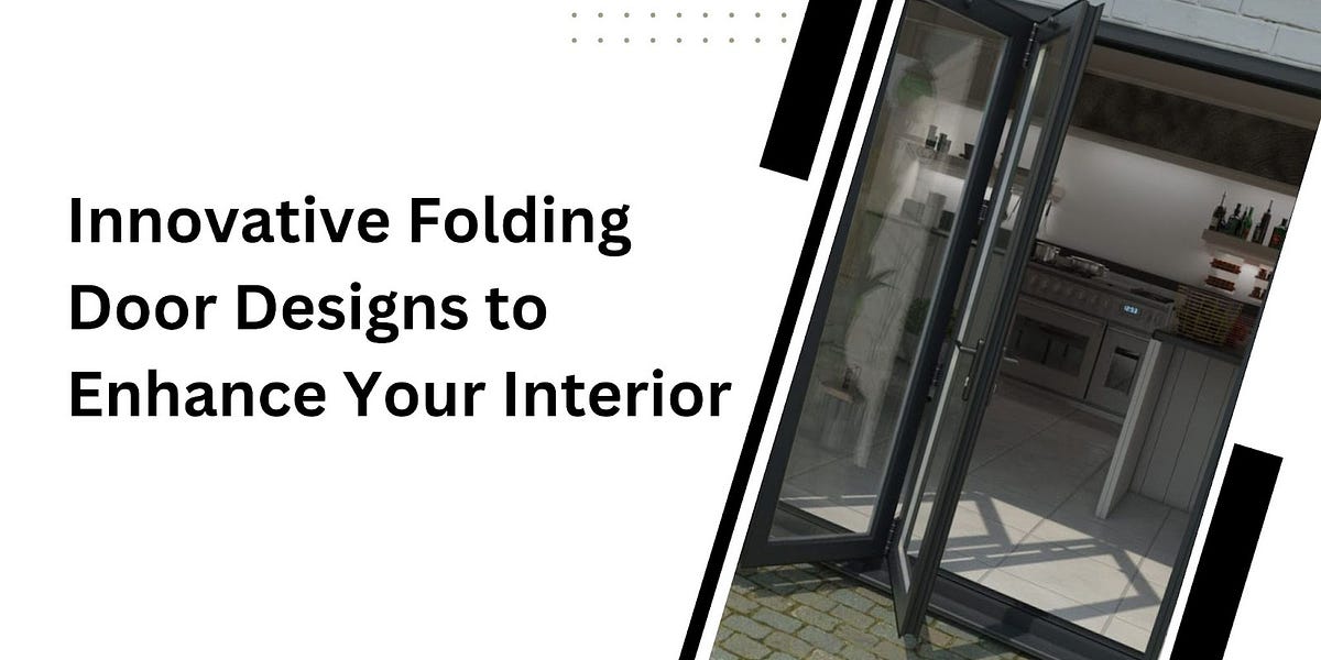 Innovative Folding Door Designs to Enhance Your Interior | by ...