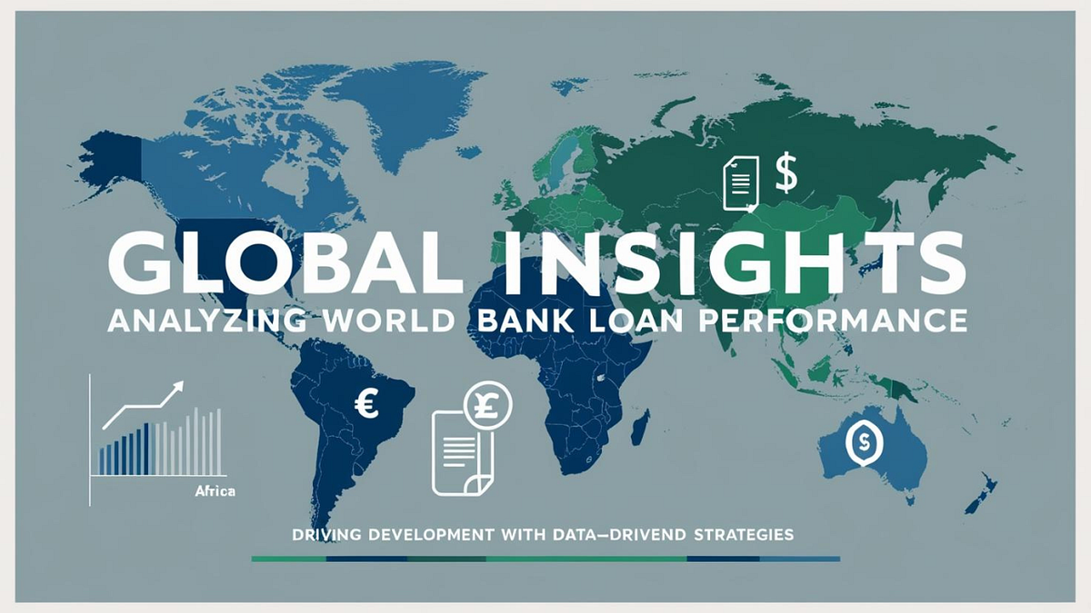 Global Impact: Analysing World Bank Loan Performance with Data | by ...