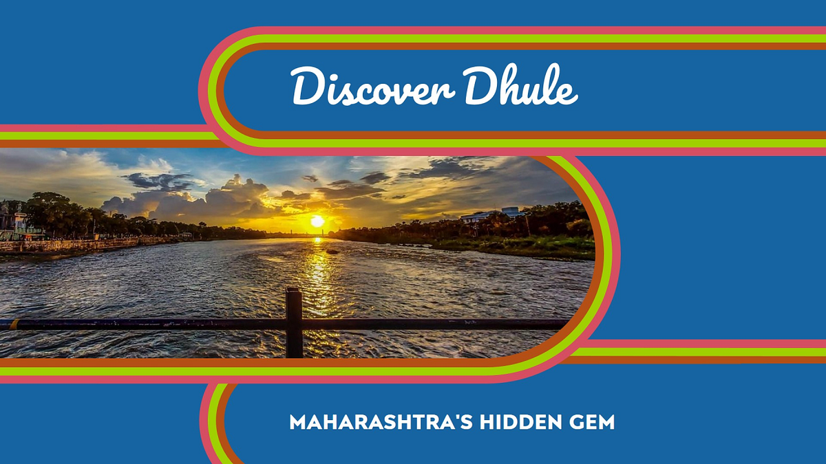 Discover Dhule: Maharashtra’s Hidden Gem of Culture, History, and ...