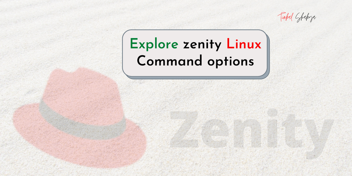 Zenity basics in Linux. what is zenity ? | by harshal chikhale | Medium