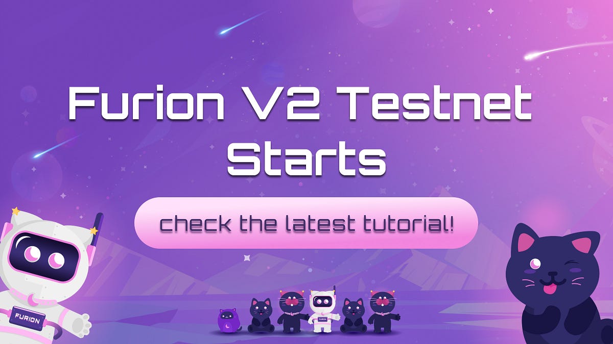Furion V2 Testnet Tutorial. We’re thrilled to present Furion V2… | by ...