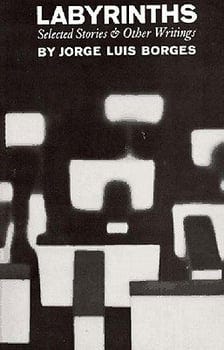 Top 9 Jorge Luis Borges Books | by Kenneth Rice | Medium