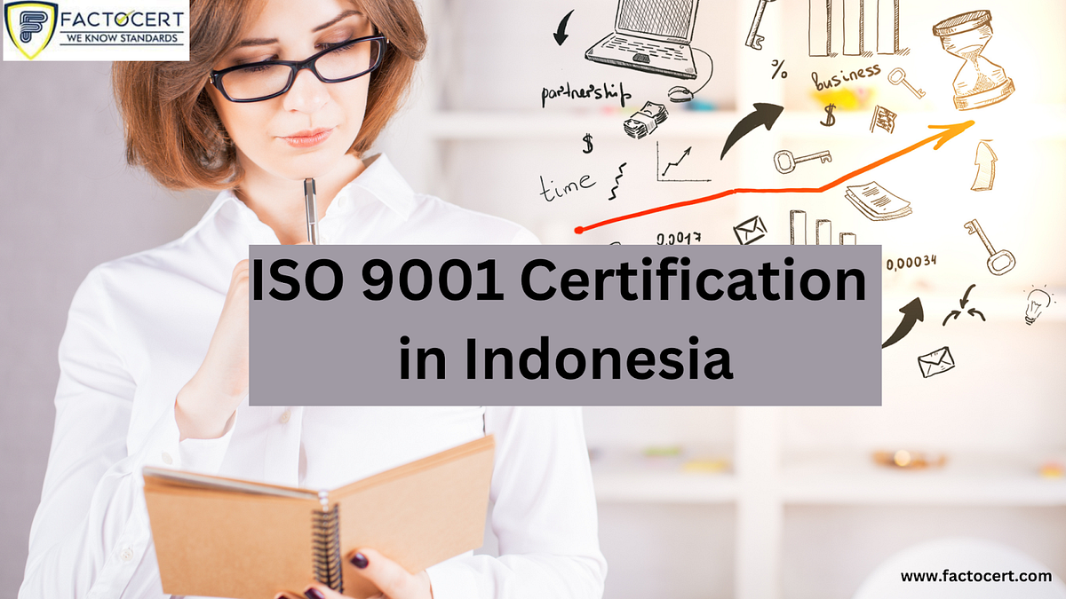 Which Sectors Wants ISO 9001 Certification in Indonesia | by ...