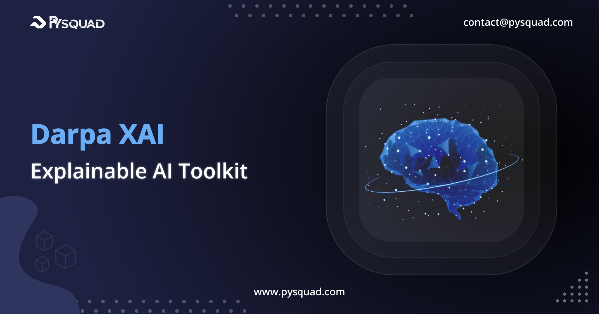 DARPA XAI Toolkit: Empowering Explainability in AI Applications | by ...