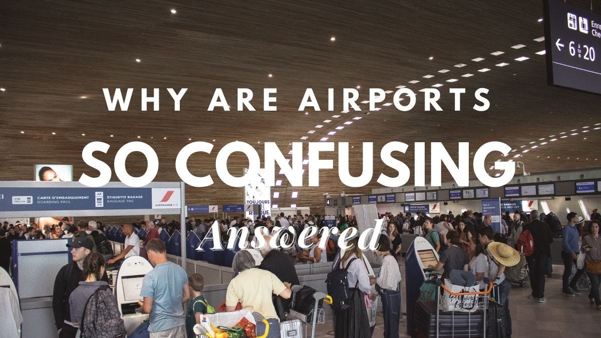 Why Are Airports So Confusing [Answered] | by Ponzo Blogs | Medium