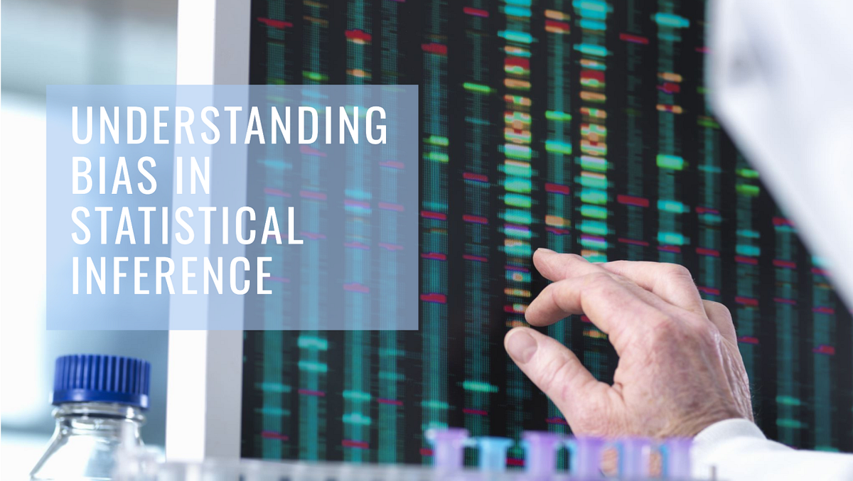 Bias in statistical inference | by Mahmoud Abdelaziz, PhD | AI Advances