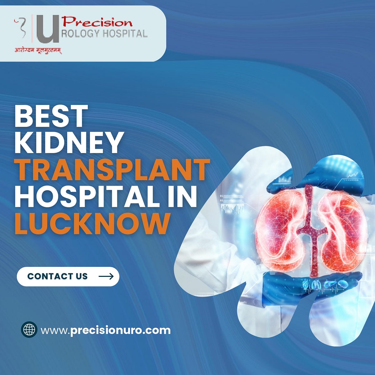 Best Kidney Transplant Hospital in Lucknow — Precision Urology Hospital ...